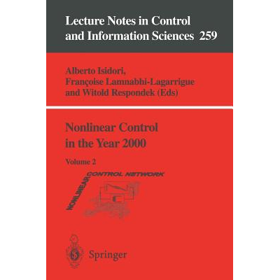 Nonlinear Control in the Year 2000 : Volume 2 Isidori, Alberto - Jarir.com KSA