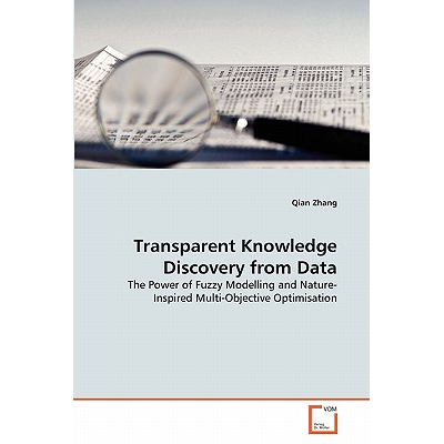 Transparent Knowledge Discovery from Data Zhang, Qian - Jarir.com KSA