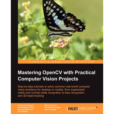 Mastering Opencv with Practical Computer Vision Projects Emami, Shervin - Jarir.com KSA
