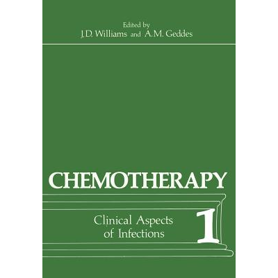 Chemotherapy: Volume 1 Clinical Aspects of Infections Williams, J. D ...