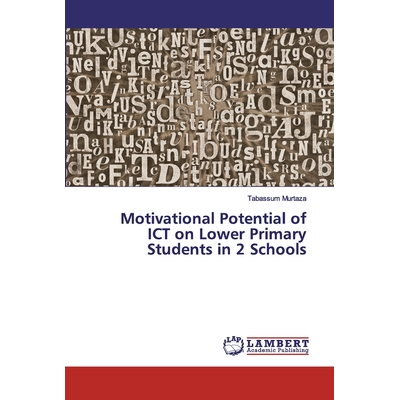 Motivational Potential of ICT on Lower Primary Students in 2 Schools ...