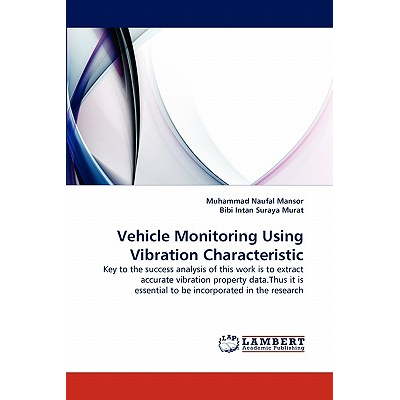 Vehicle Monitoring Using Vibration Characteristic Mansor, Muhammad Naufal - Jarir.com KSA