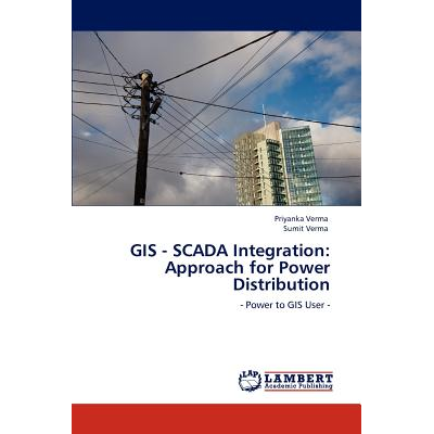 GIS - SCADA Integration: Approach for Power Distribution Verma ...