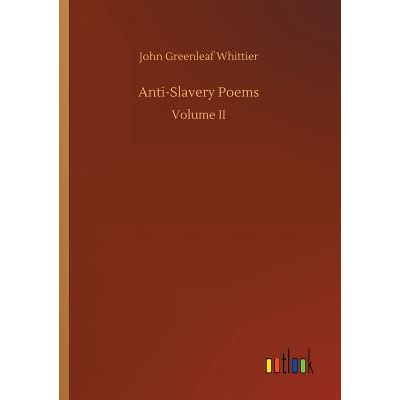 Anti-Slavery Poems Whittier, John Greenleaf - Jarir.com KSA