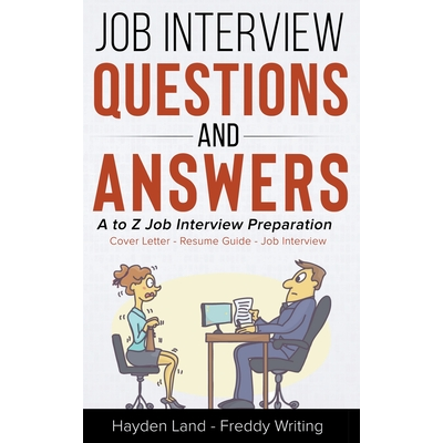 Job Interview Questions & Answers - A to Z preparation Land, Hayden - Jarir.com KSA