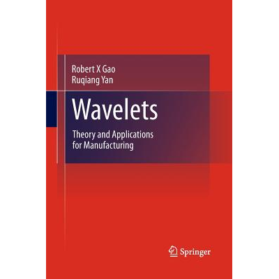 Wavelets : Theory and Applications for Manufacturing Gao, Robert X - Jarir.com KSA