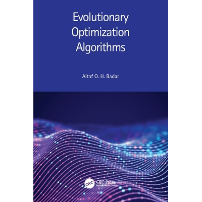 Evolutionary Optimization Algorithms Q. H. Badar, Altaf - Jarir.com KSA