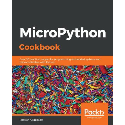 MicroPython Cookbook Alsabbagh, Marwan, - Jarir.com KSA