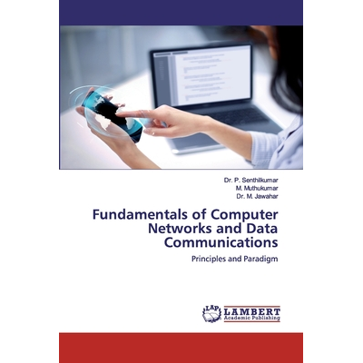 Fundamentals of Computer Networks and Data Communications Senthilkumar ...