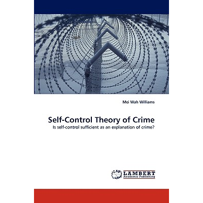 Self-Control Theory of Crime Williams, Mei Wah - Jarir.com KSA