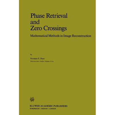 Phase Retrieval and Zero Crossings : Mathematical Methods in Image ...