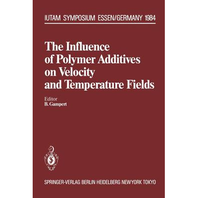 The Influence of Polymer Additives on Velocity and Temperature Fields ...