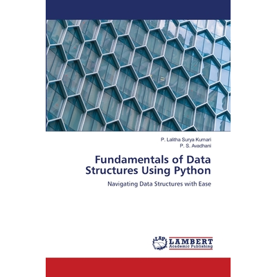 Fundamentals of Data Structures Using Python Surya Kumari, P. Lalitha ...