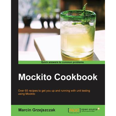 Mockito Cookbook Grzejszczak, Marcin - Jarir.com KSA