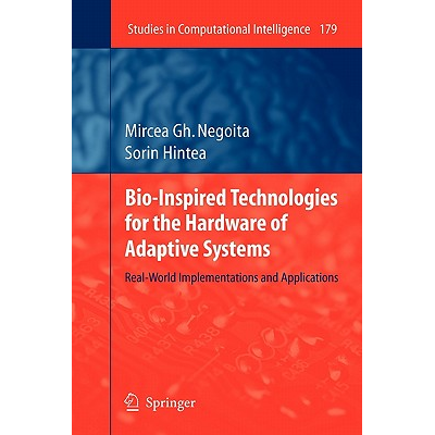 Bio-Inspired Technologies for the Hardware of Adaptive Systems : Real ...