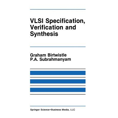 VLSI Specification, Verification and Synthesis Birtwistle, Graham - Jarir.com KSA