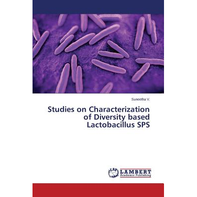 Studies on Characterization of Diversity Based Lactobacillus Sps V ...