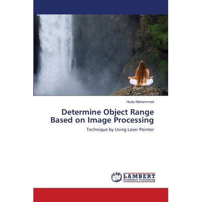 Determine Object Range Based on Image Processing Mohammed, Huda - Jarir.com KSA