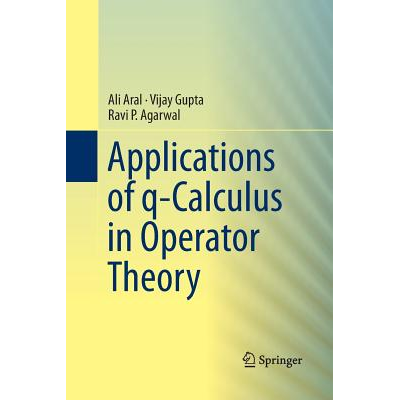 Applications of q-Calculus in Operator Theory Aral, Ali - Jarir.com KSA