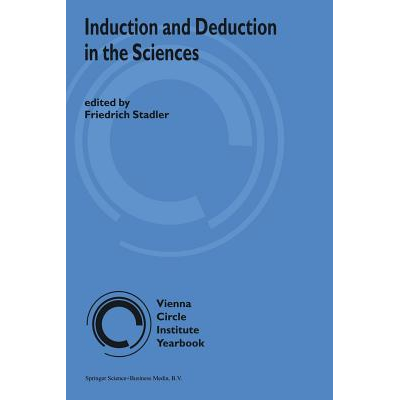 Induction and Deduction in the Sciences Stadler, Friedrich - Jarir.com KSA