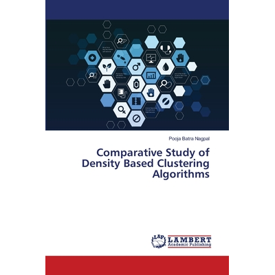 Comparative Study of Density Based Clustering Algorithms Batra Nagpal, Pooja - Jarir.com KSA