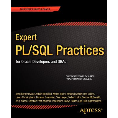 Expert PL/SQL Practices : for Oracle Developers and DBAs Rosenblum, Michael - Jarir.com KSA