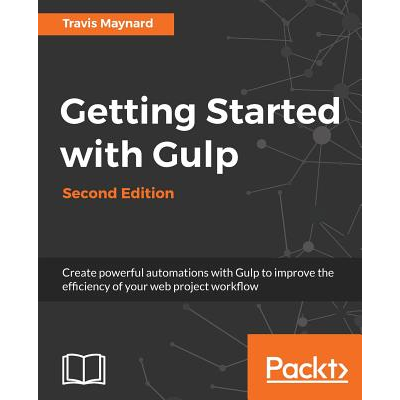 Getting Started with Gulp: Second Edition Maynard, Travis - Jarir.com KSA