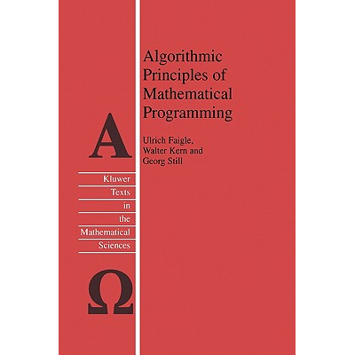 Algorithmic Principles of Mathematical Programming Faigle, Ulrich - Jarir.com KSA