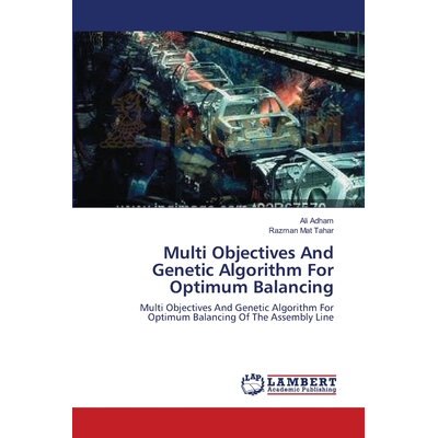 Multi Objectives And Genetic Algorithm For Optimum Balancing Adham, Ali - Jarir.com KSA