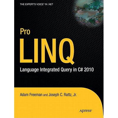 Pro Linq: Language Integrated Query in C# 2010 Rattz, Jr. - Jarir.com KSA