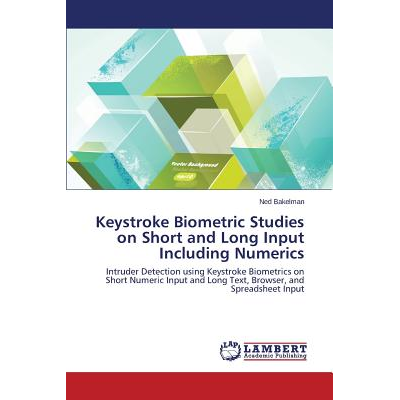 Keystroke Biometric Studies on Short and Long Input Including Numerics Bakelman Ned - Jarir.com KSA