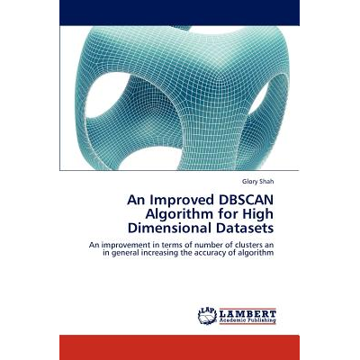 An Improved Dbscan Algorithm for High Dimensional Datasets Shah Glory - Jarir.com KSA