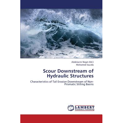 Scour Downstream of Hydraulic Structures Sauida Mohamed - Jarir.com KSA