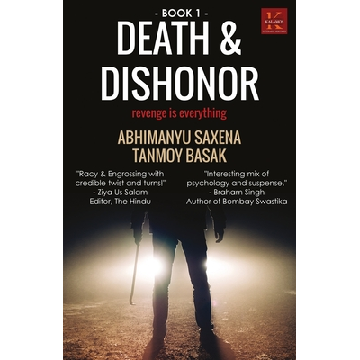 Death & Disonor Saxena, Tanmoy . Basak - Jarir.com KSA