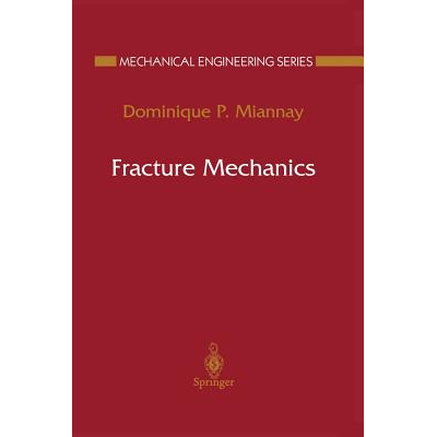 Fracture Mechanics Miannay, Dominique P. - Jarir.com KSA