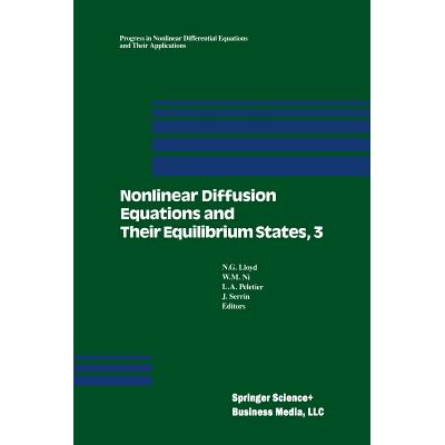 Nonlinear Diffusion Equations and Their Equilibrium States, 3 ...