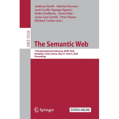 The Semantic Web : 17th International Conference, ESWC 2020, Heraklion, Crete, Greece, May 31 ...