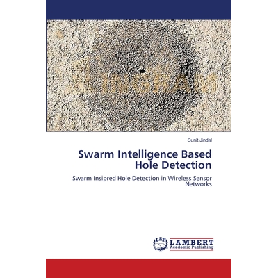 Swarm Intelligence Based Hole Detection Jindal, Sunit - Jarir.com KSA