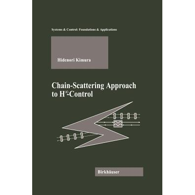 Chain-Scattering Approach to H∞Control Kimura, Hidenori - Jarir.com KSA