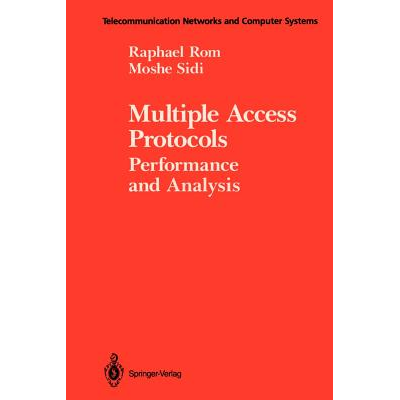 Multiple Access Protocols : Performance and Analysis Rom, Raphael - Jarir.com KSA