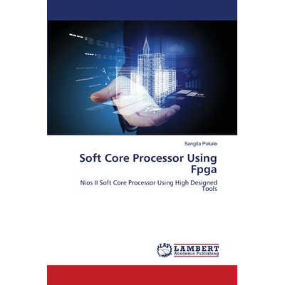 Soft Core Processor Using Fpga Pokale, Sangita - Jarir.com KSA