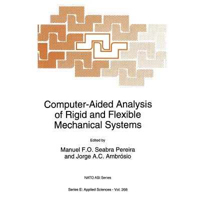 Computer-Aided Analysis of Rigid and Flexible Mechanical Systems Seabra Pereira, Manuel F.O ...