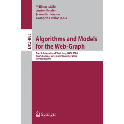 Algorithms and Models for the Web-Graph: Fourth International Workshop, Waw 2006, Banff, Canada ...