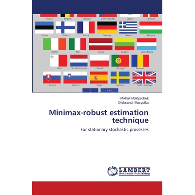 Minimax-robust estimation technique Moklyachuk, Mikhail - Jarir.com KSA