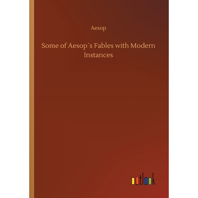 Some of Aesop´s Fables with Modern Instances Aesop - Jarir.com KSA