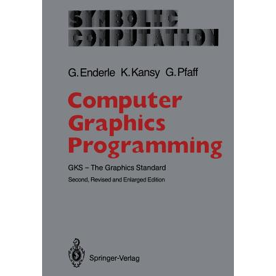 Computer Graphics Programming : GKS - The Graphics Standard Enderle, Günter - Jarir.com KSA