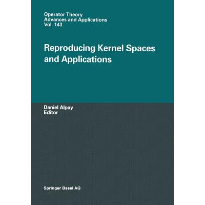 Reproducing Kernel Spaces and Applications Alpay, Daniel - Jarir.com KSA