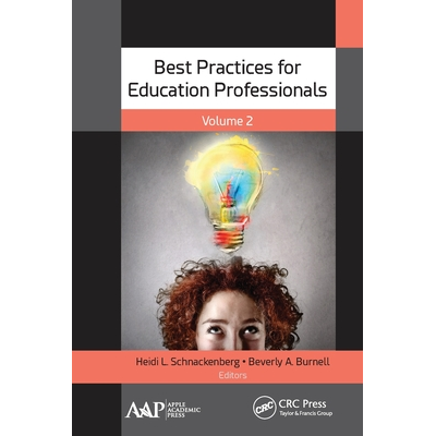 Best Practices for Education Professionals, Volume Two Schnackenberg, Heidi - Jarir.com KSA