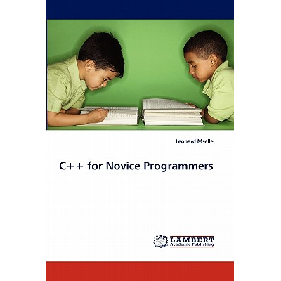 C++ for Novice Programmers Mselle, Leonard - Jarir.com KSA