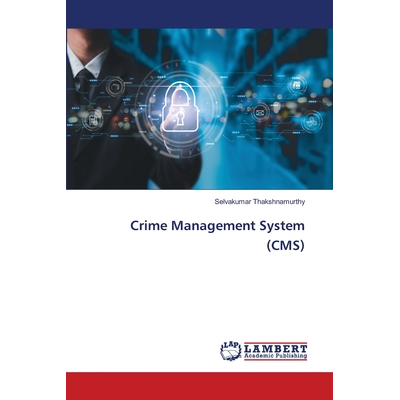 Crime Management System (CMS) Thakshnamurthy, Selvakumar - Jarir.com KSA